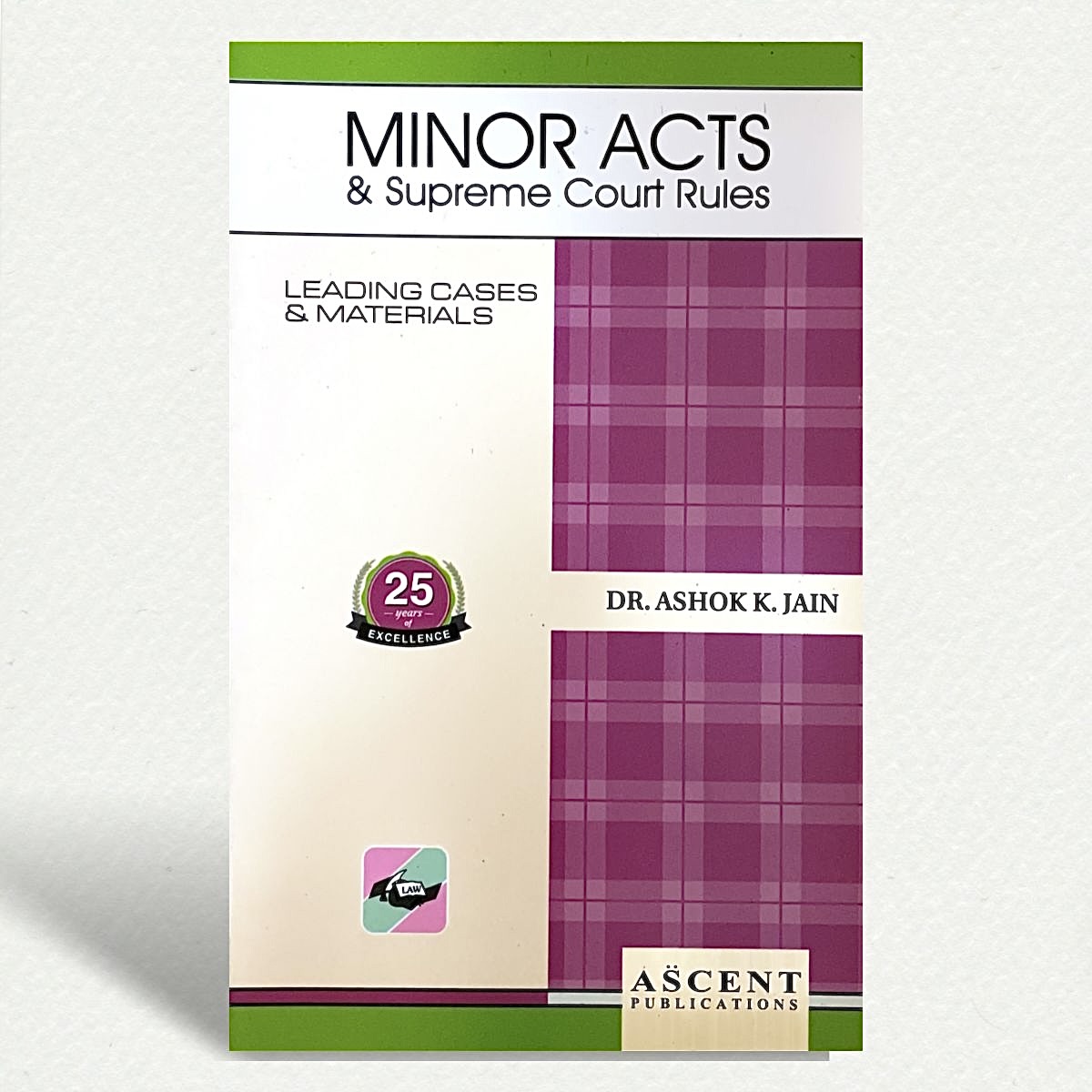 Minor Act & Supreme Courts Rules - Dr. Ashok Kumar Jain